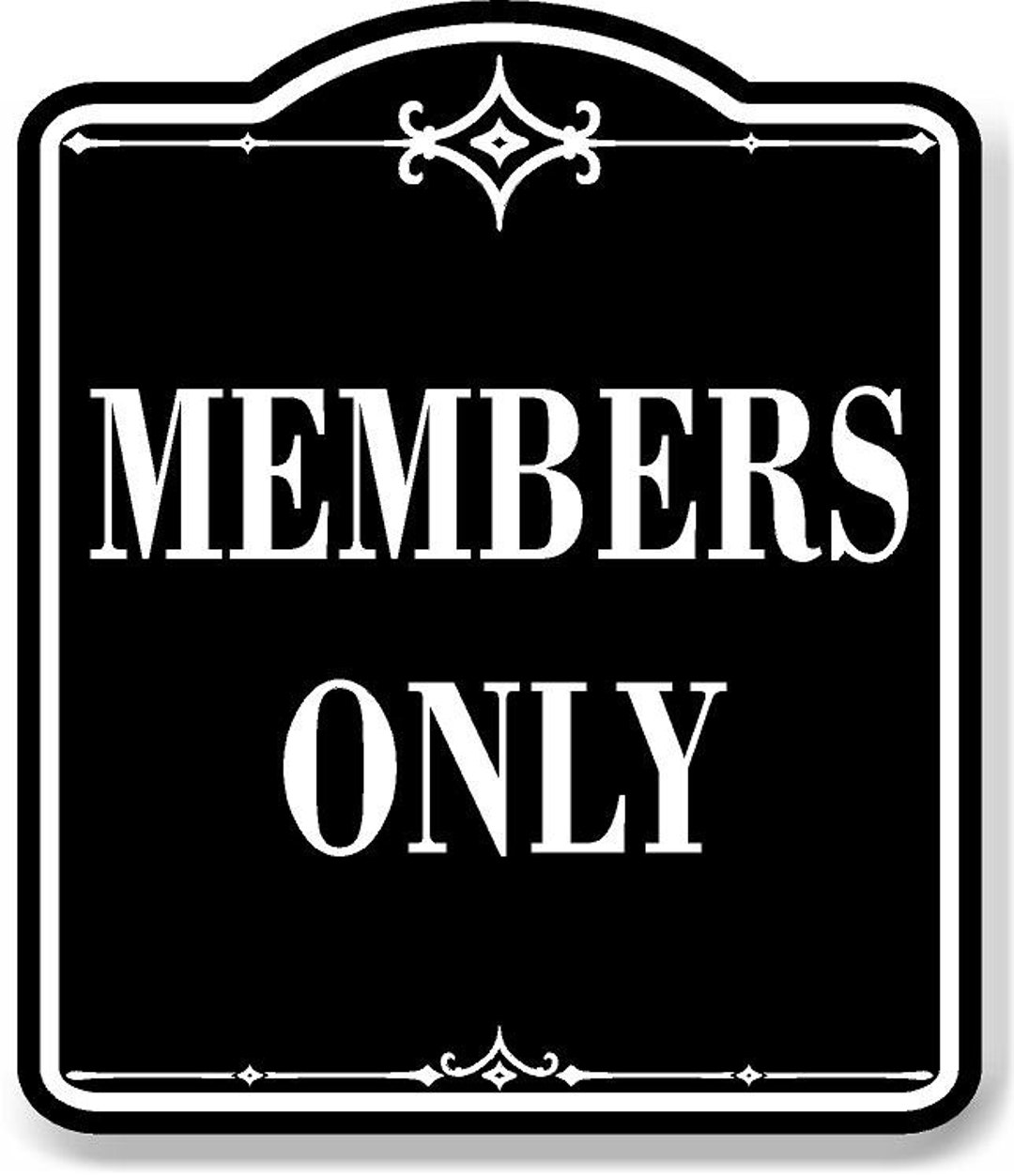 Members Only BLACK Aluminum Composite Sign - Etsy
