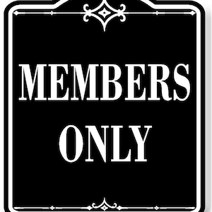 Members Only BLACK Aluminum Composite Sign - Etsy