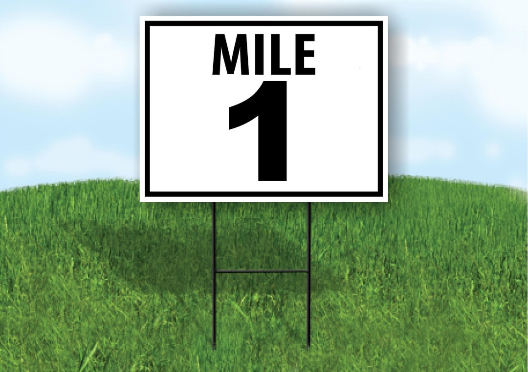 Mile 1 Distance Marker Running Race Black White Yard Sign Road Sign ...