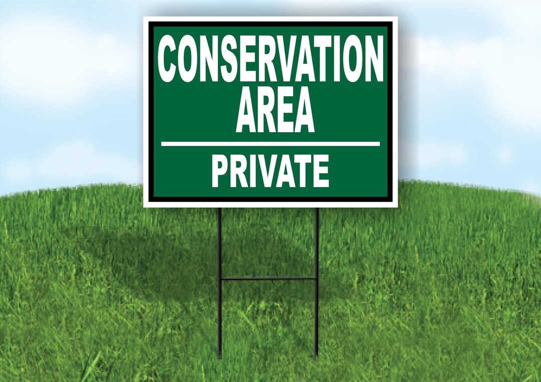 Private Conservation Area Green Yard Sign Road Sign With Stand - Etsy