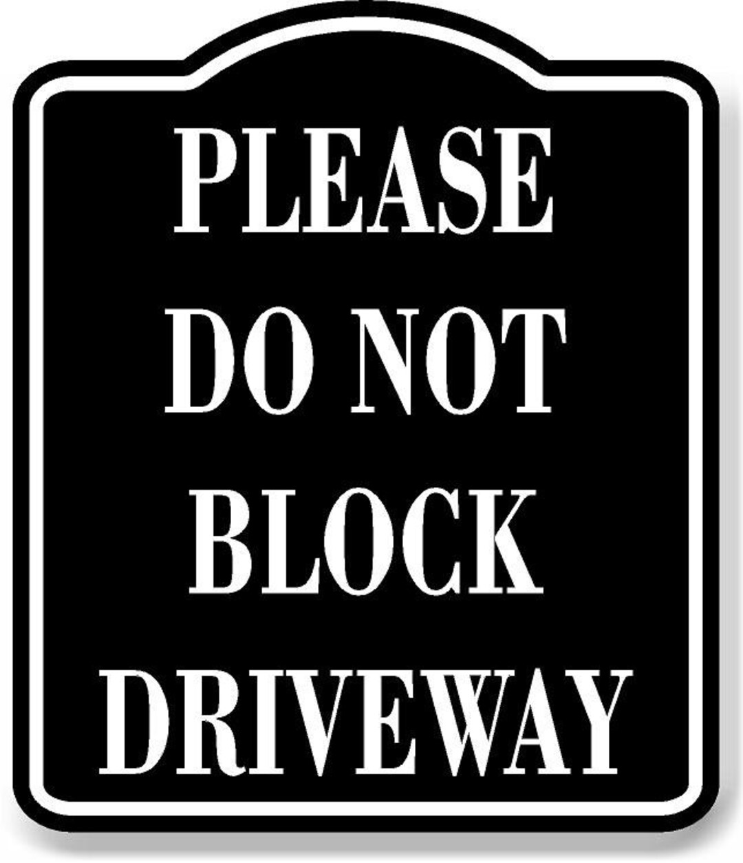 Please Do Not Block Driveway BLACK Aluminum Composite Sign - Etsy
