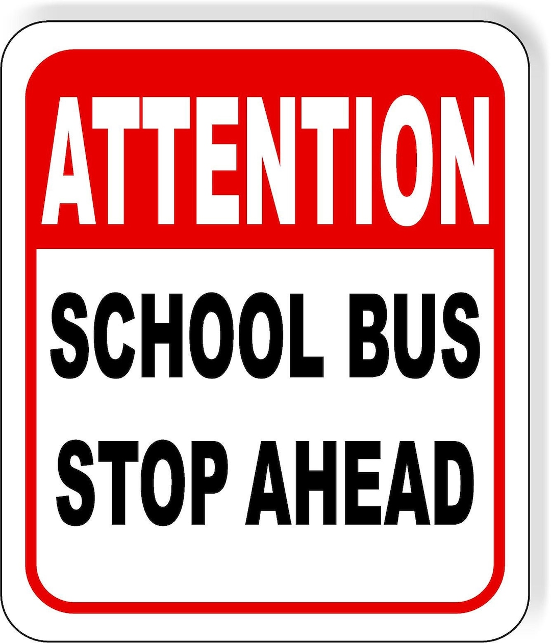 Attention School Bus Stop Ahead Aluminum Composite Sign - Etsy