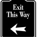 Exit This Way Left Arrow BLACK Aluminum Composite Sign - Etsy