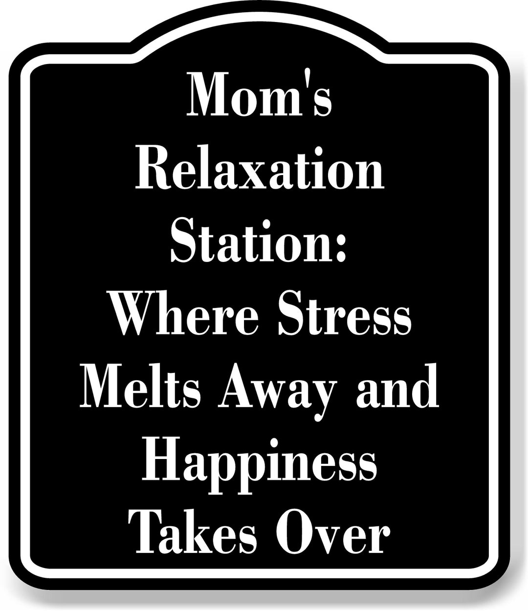 Mom's Relaxation Station Where Stress BLACK Aluminum Composite Sign - Etsy