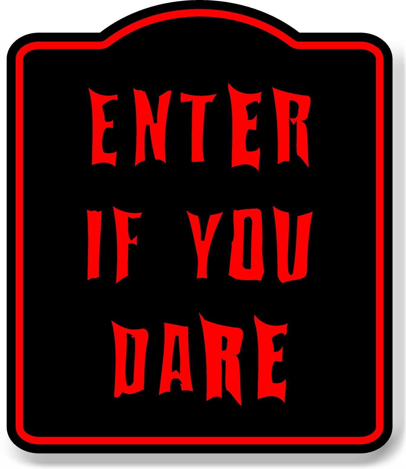 Enter If You Dare Spooky Halloween Red BLACK Aluminum Composite Sign - Etsy