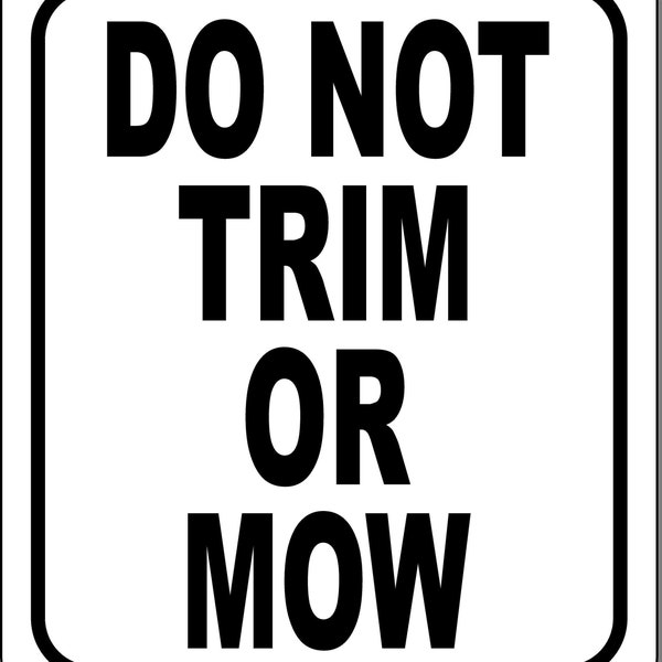 Do Not Trim Sign - Etsy