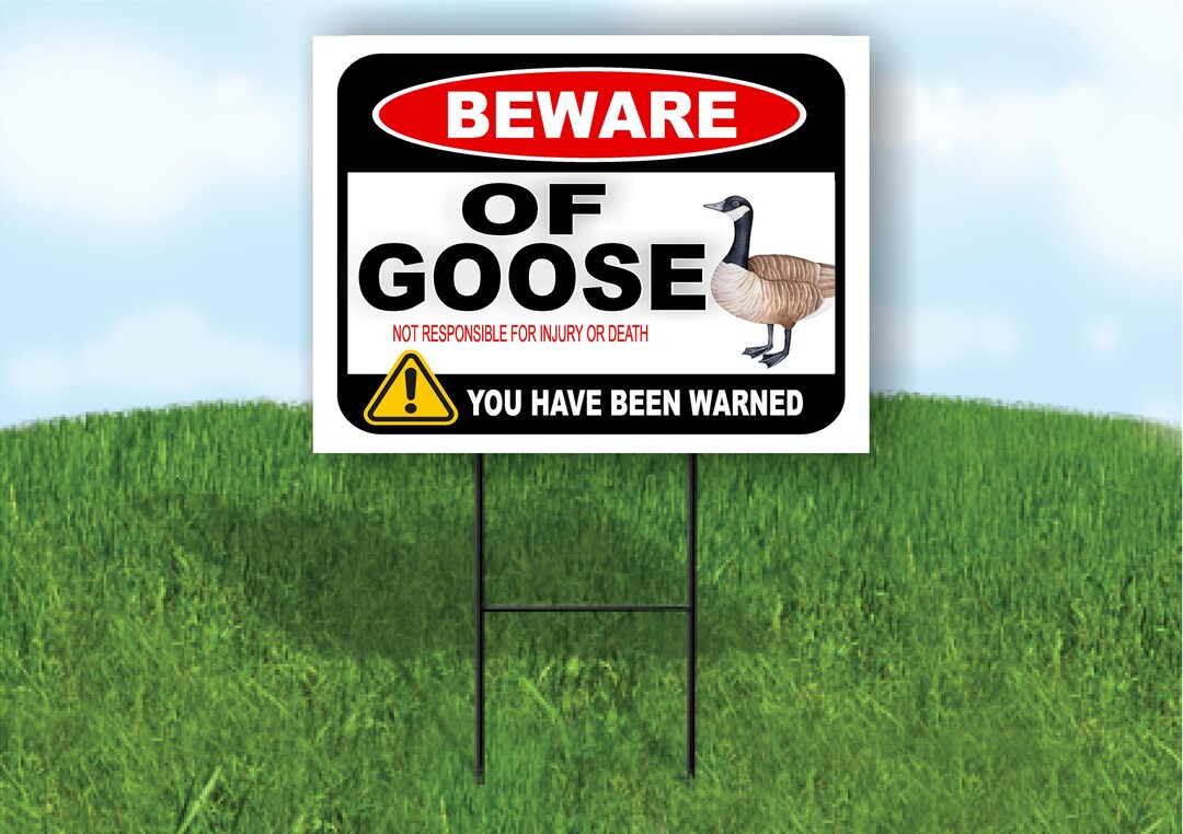 Beware of Goose Not Responsible for Injury or Death Farm Yard Sign Road ...