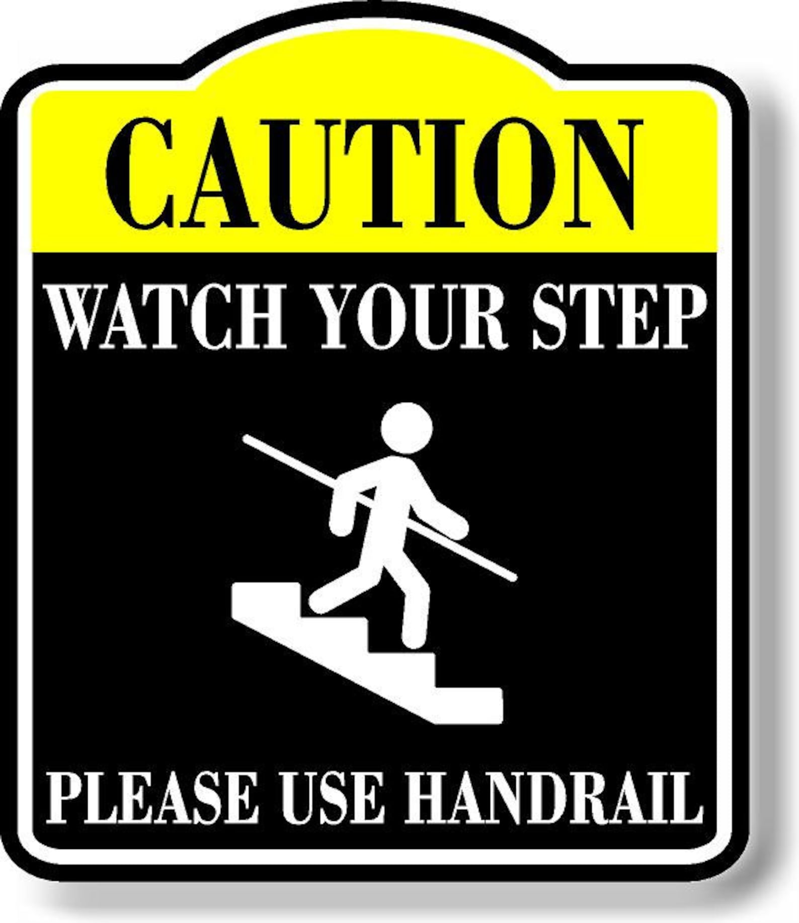 Caution Watch Your Step Please Use Handrail BLACK Aluminum Composite ...