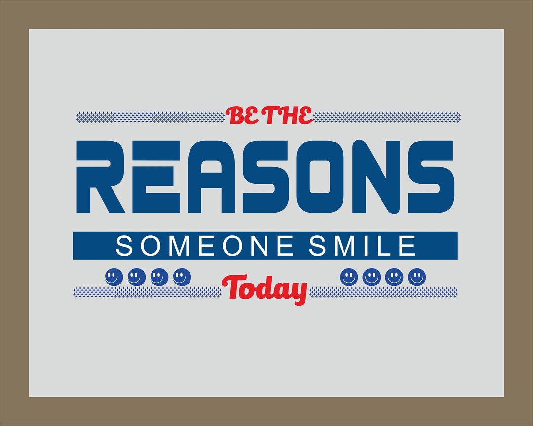 Be the Reasons Someone Smile Toda Svg,pn, Pdf, Jpg, Cdr - Etsy