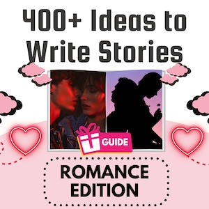 Ultimate Romance Story Ideas & Writing Guide Bundle - 400+ Heartfelt ...