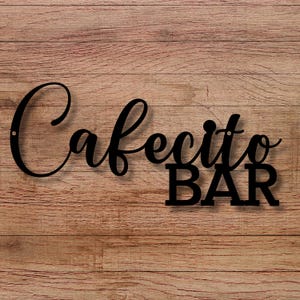 Cafecito Bar Metal Wall Art, Cafecito Bar Sign, Coffee Bar Metal Wall ...