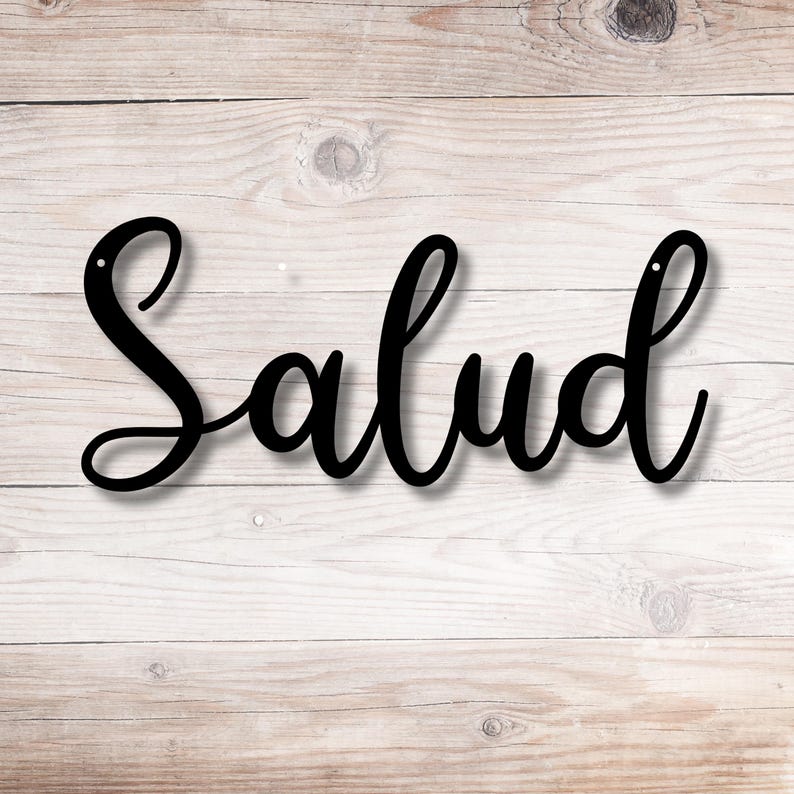 Salud Metal Wall Art, Spanish Metal Wall Sign, Cheers Wall Art, Salud ...