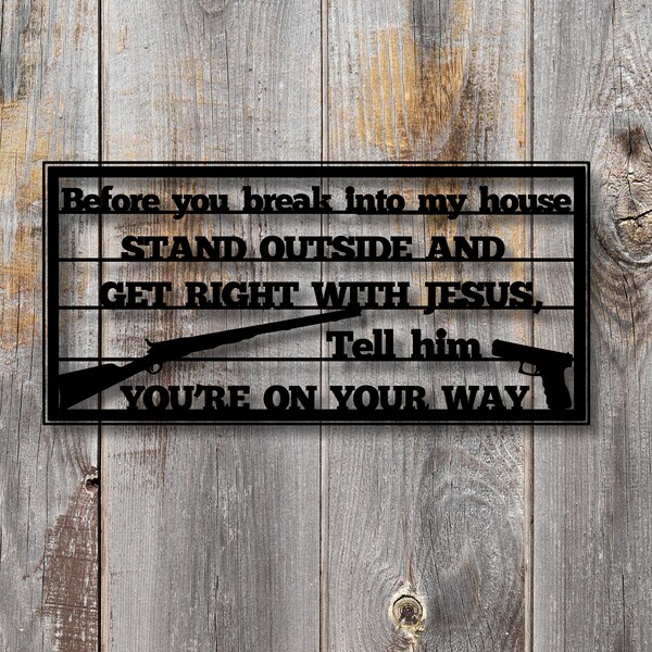 Before You Break Into My House Sign - Etsy