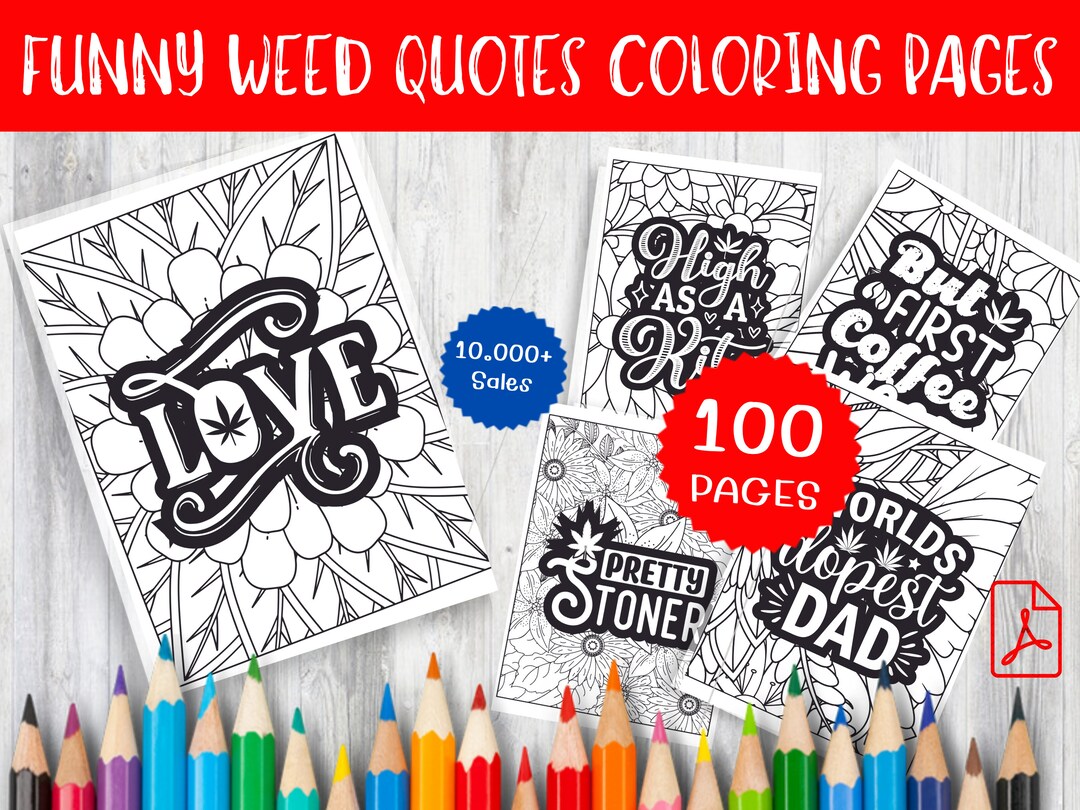 100 Funny Weed Quotes Coloring Pages! Spark Creativity With Our ...