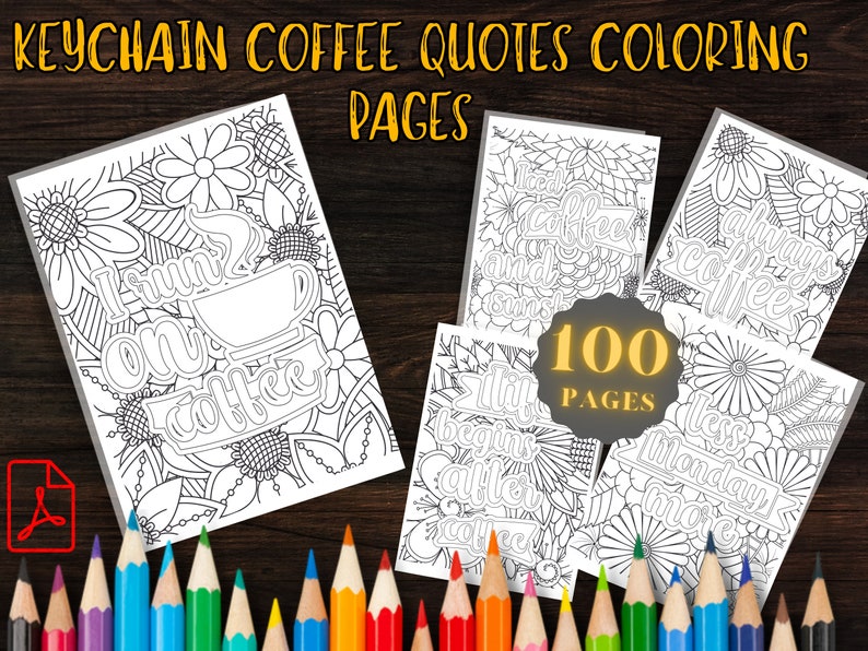 100 Keychain Coffee Quotes Coloring Pages - Relaxing Adult Designs (PDF ...