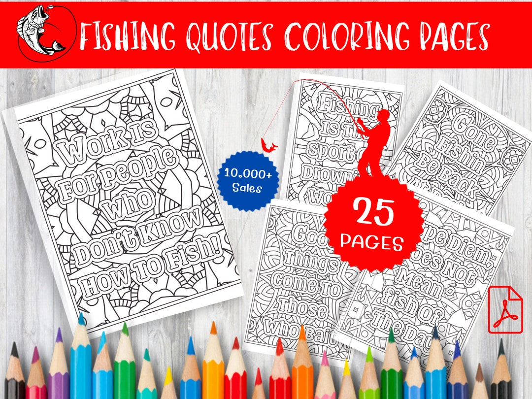 Inspirational Fishing Quotes Coloring Pages - Relaxation and Reflection ...
