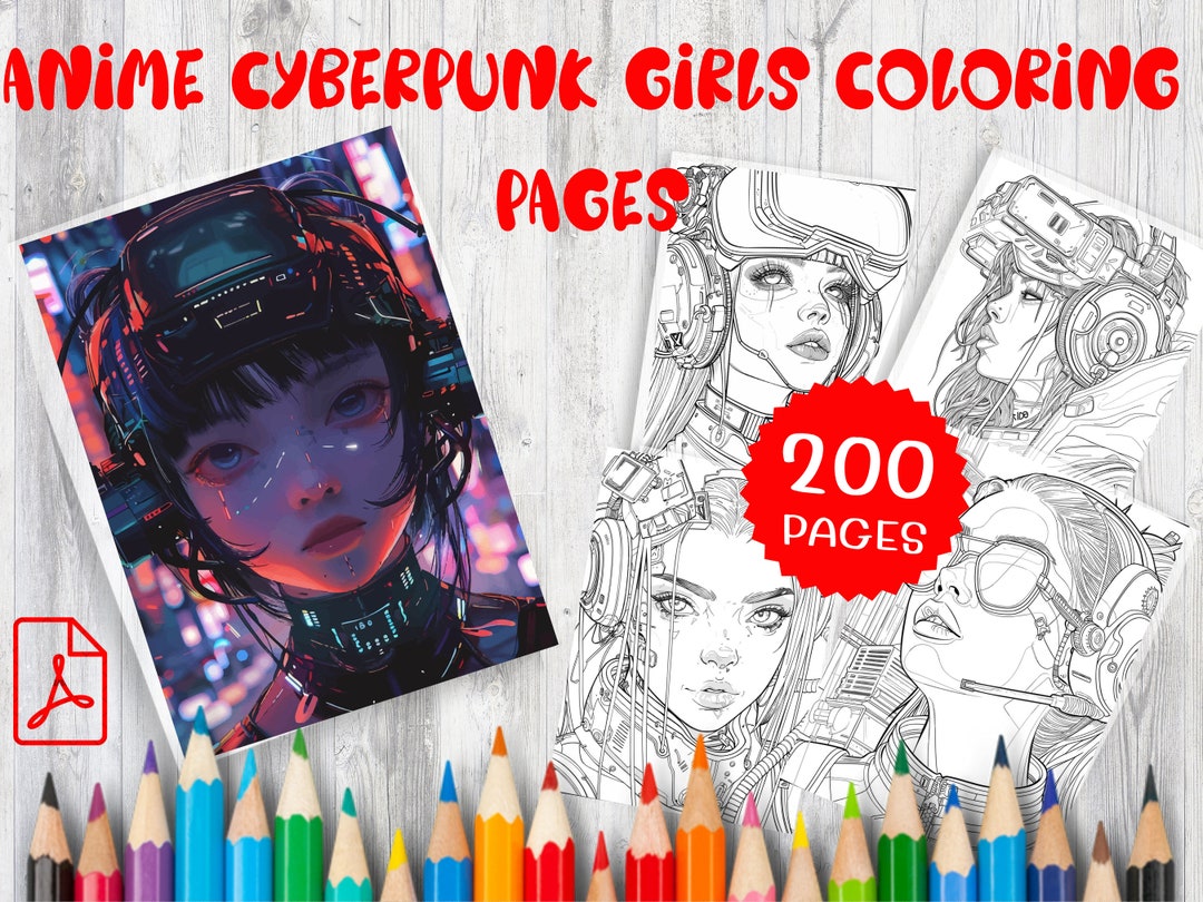 200 Anime Cyberpunk Girls Coloring Pages - Unique Designs (PDF Pattern ...