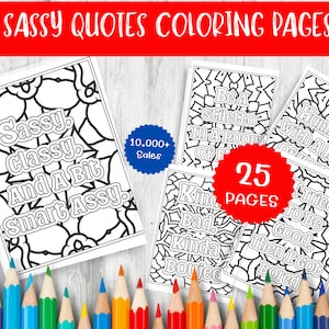 Sassy Quotes Coloring Pages Fun and Feisty Adult Coloring Sheets ...