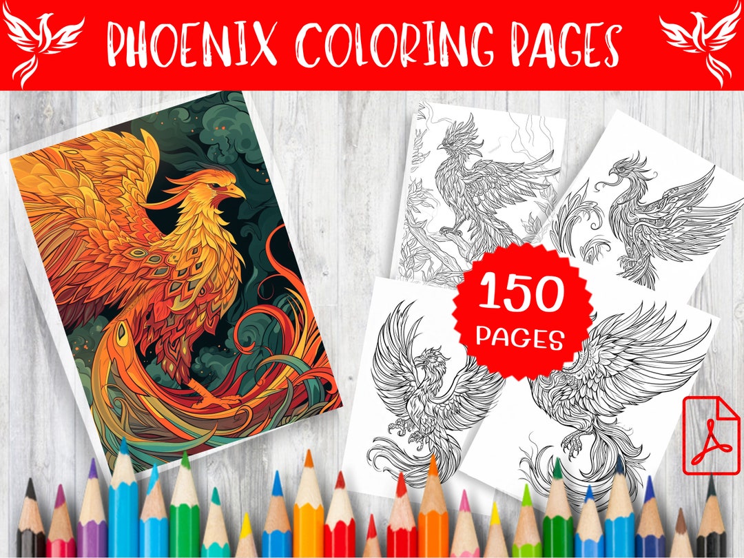 150 Phoenix Coloring Pages Designs for Relaxation and Creativity ...