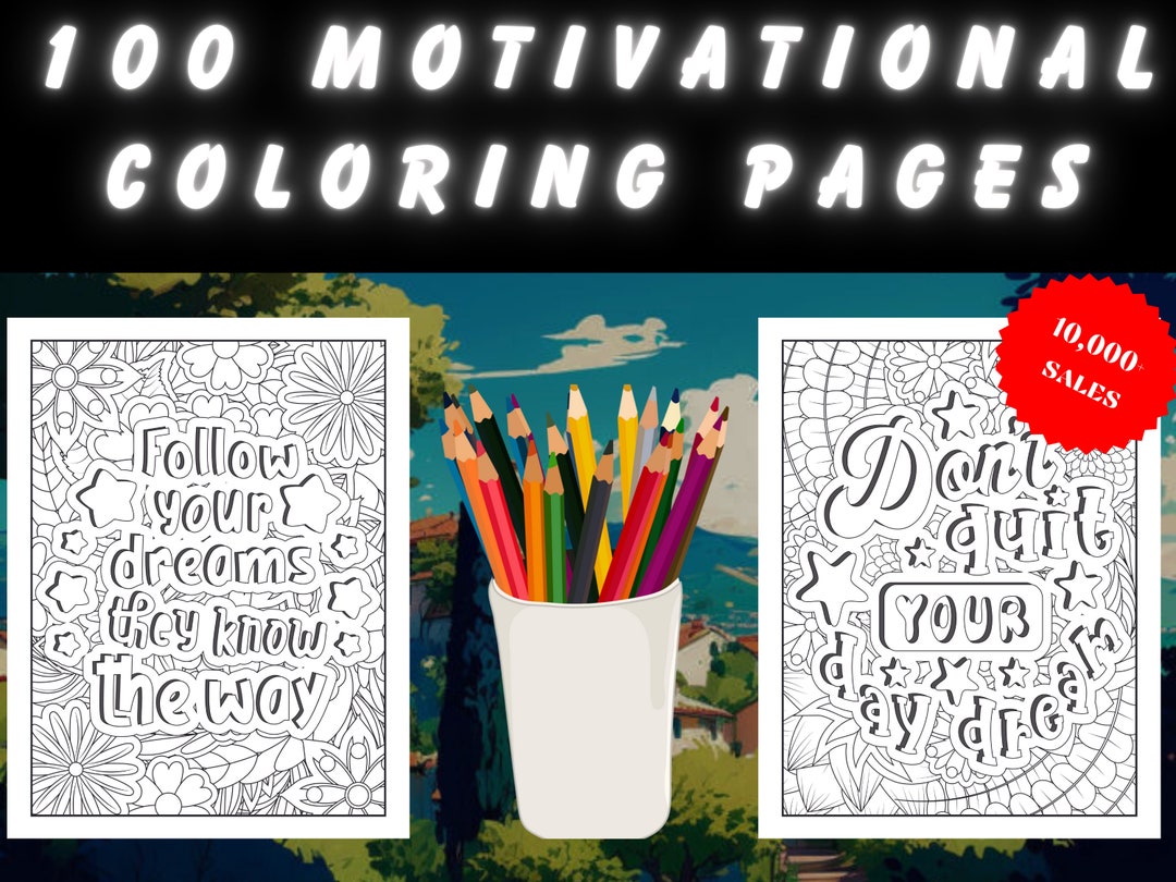 100 Motivational Coloring Pages for Kids, Inspirational Self-care ...