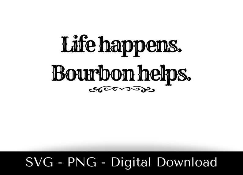Bourbon Whiskey SVG, PNG File, Cut File for Cricut and Silhouette ...