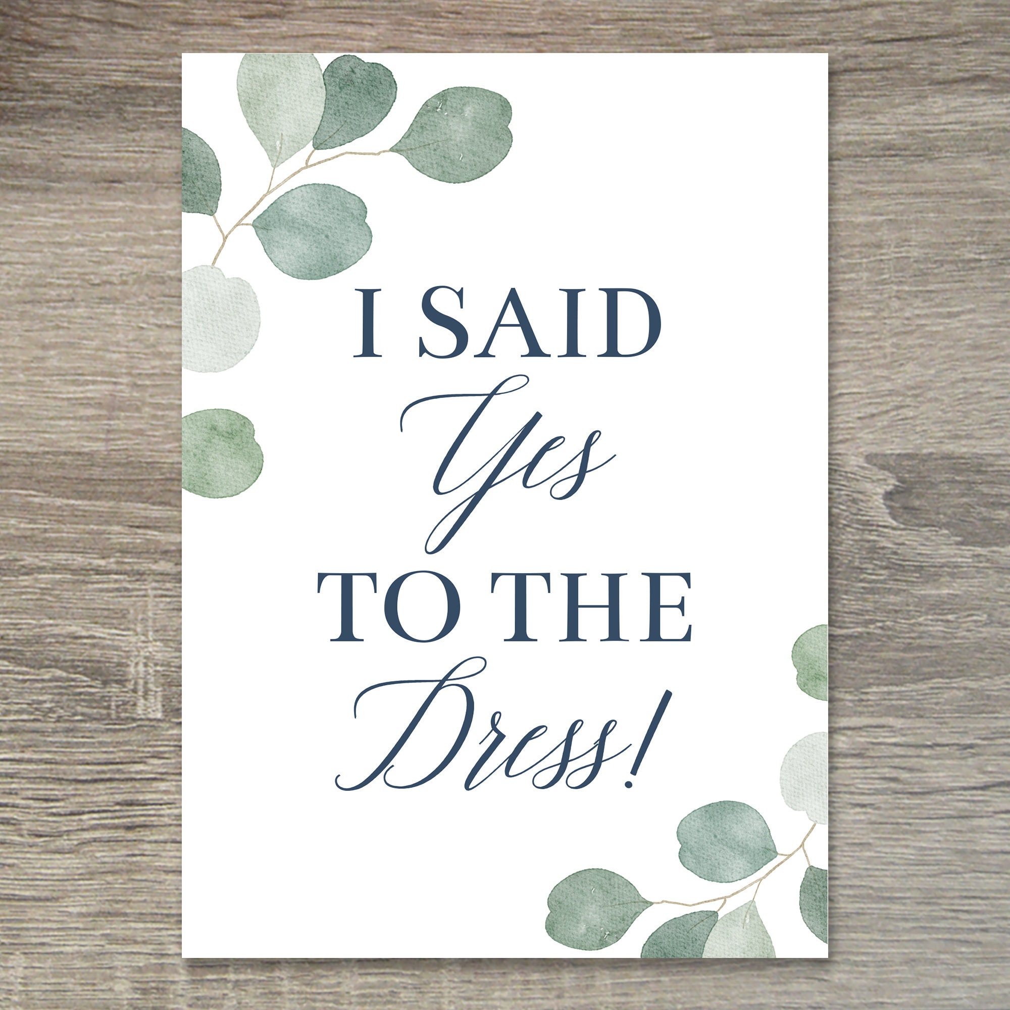 Say Yes to the Dress Sign Wedding Dress Shopping Signs I Said Yes to ...