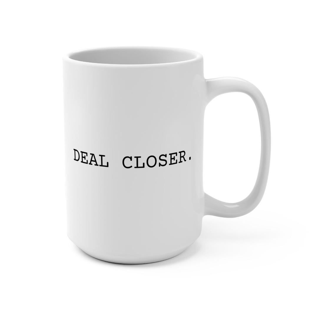 Deal Closer Mug, Celebrate Closing the Big Deal, Seal the Deal With ...