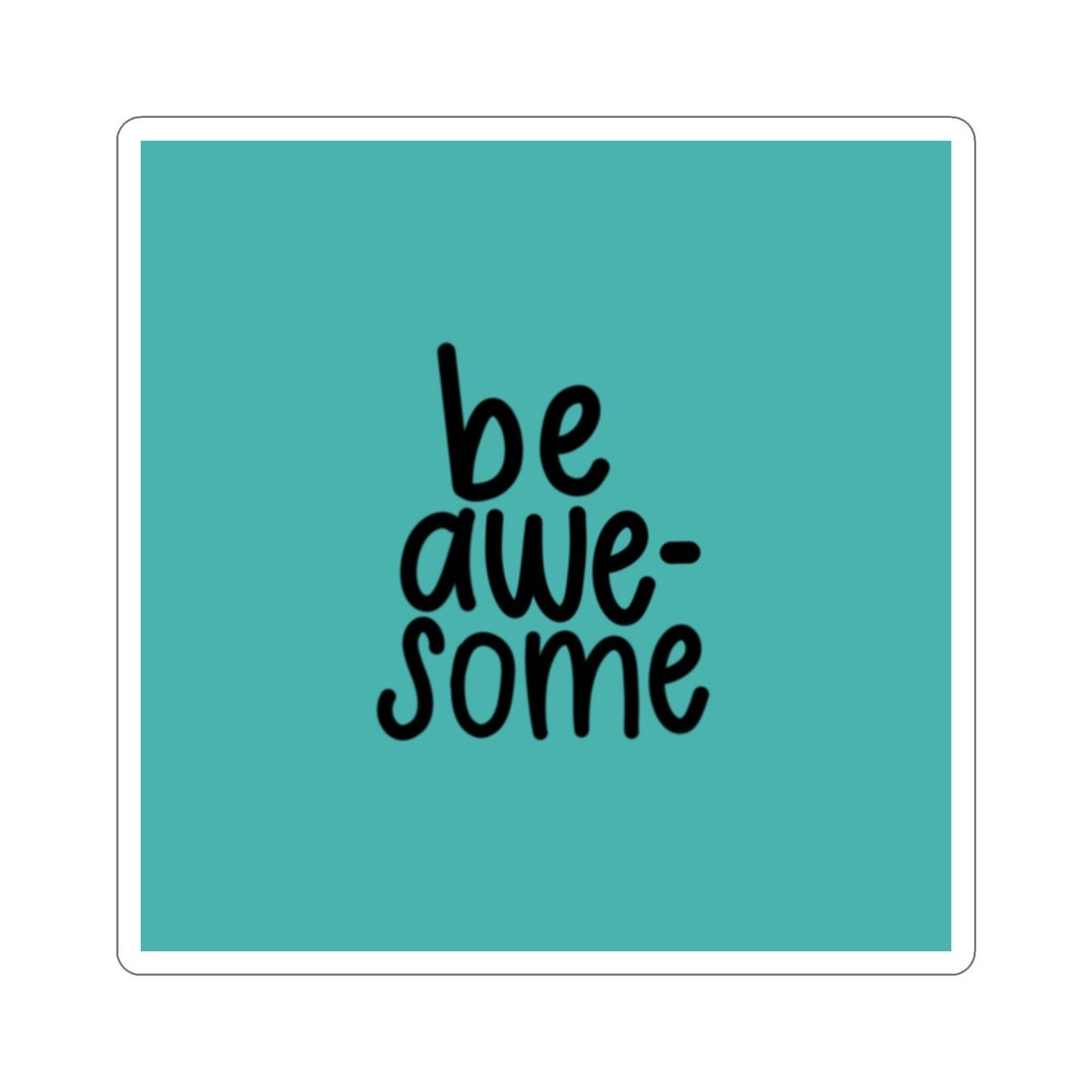 Be Awe-some Sticker - Etsy