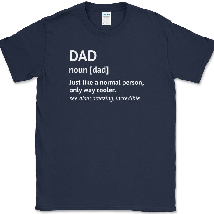 DAD Dictionary Definition T-shirt Funny Fathers Day Humor Gift - Etsy