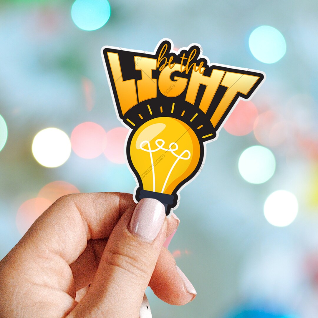 Be the Light Sticker Gift Mental Health Self Care Artful Sticker for ...