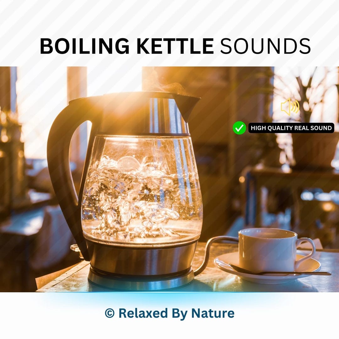 8 Hour Boiling Kettle Water Sounds Audio Download Relaxation, Sleep Aid ...