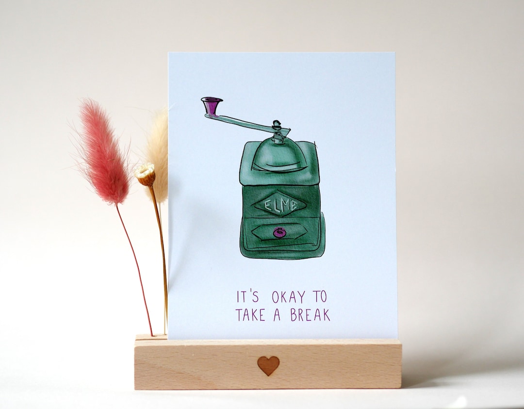 Its Okay to Take a Break, Card, Mindfulness and Coffee, A6, Coffee ...