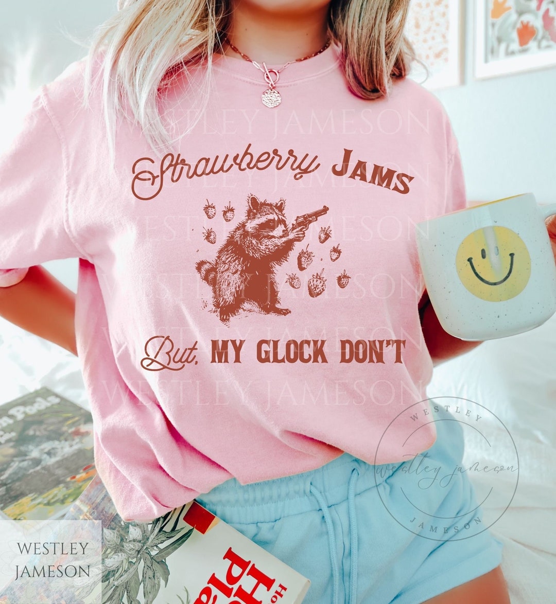 Vintage Strawberry Jams but My Glock Dont Shirt, Funny Raccoon Shirt ...