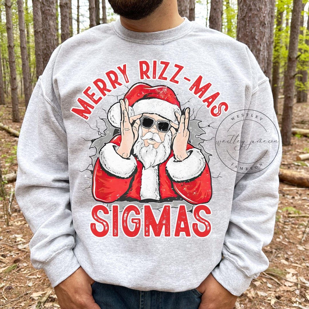 Merry Rizzmas Sigmas Sweatshirt, Rizz the Season Shirt, Santa Got Rizz ...