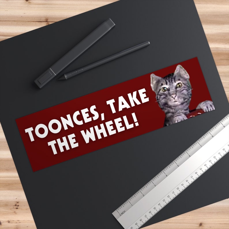 Toonces Take the Wheel Bumper Sticker - Etsy