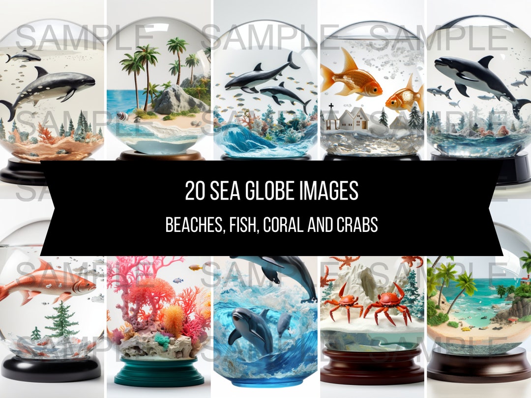 20 Sea Globe Images Fish, Crabs, Dolphins, Whales, Coral, Beaches, Home ...