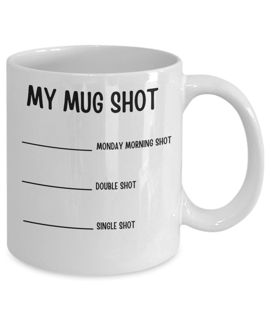 Mug Shot Coffee Mug Monday Morning Tequila Whiskey Vodka Drinker - Etsy