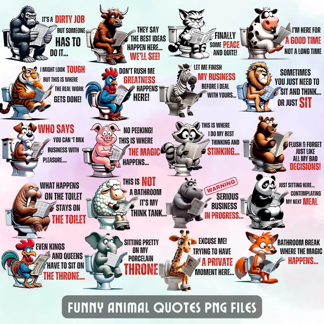 Funny Animal on Toilet Quotes, Animal Png Bundle, Sarcastic Animal ...