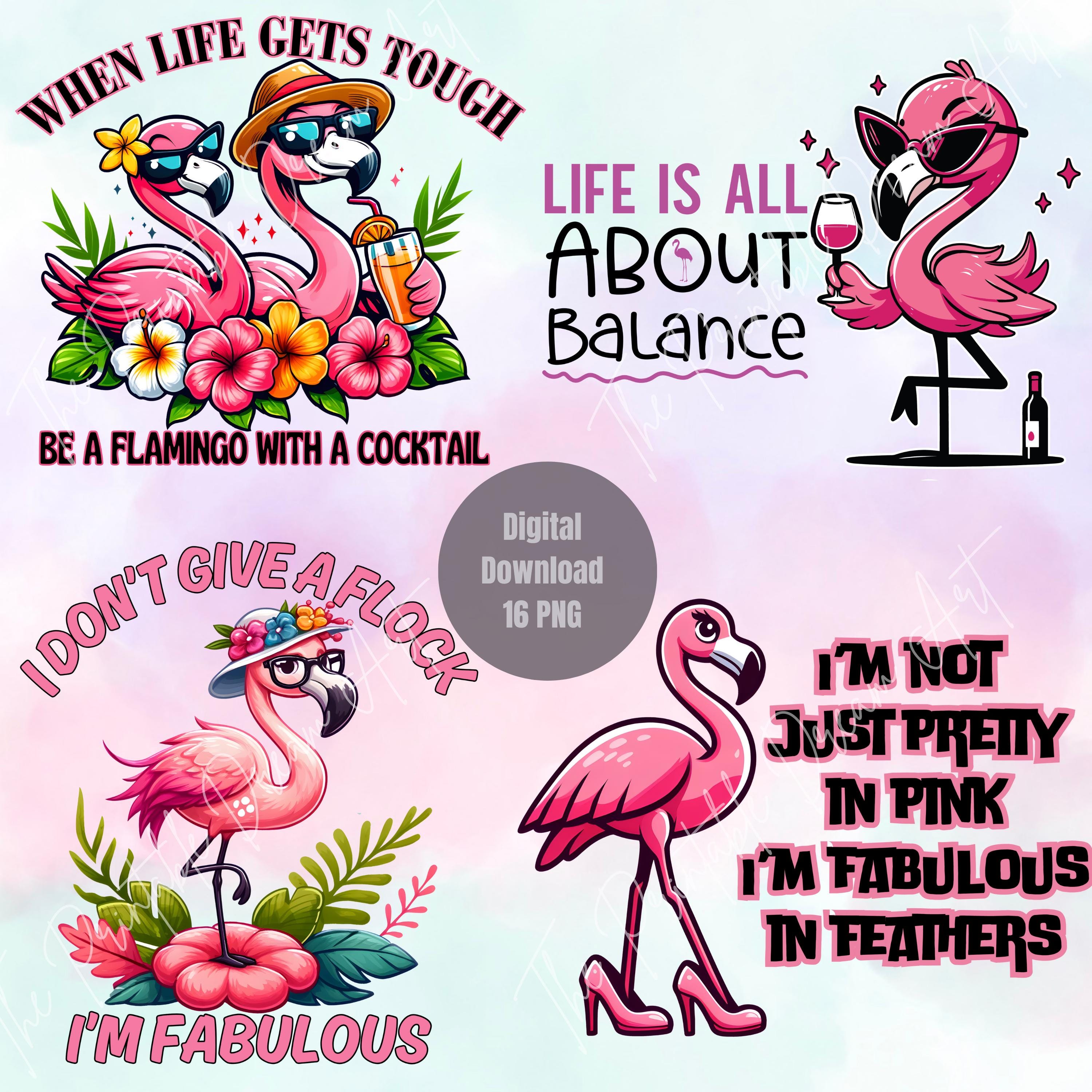 Funny Flamingo 16 PNG Bundle, Flamingo Quotes Tshirt, Funny Flamingo ...