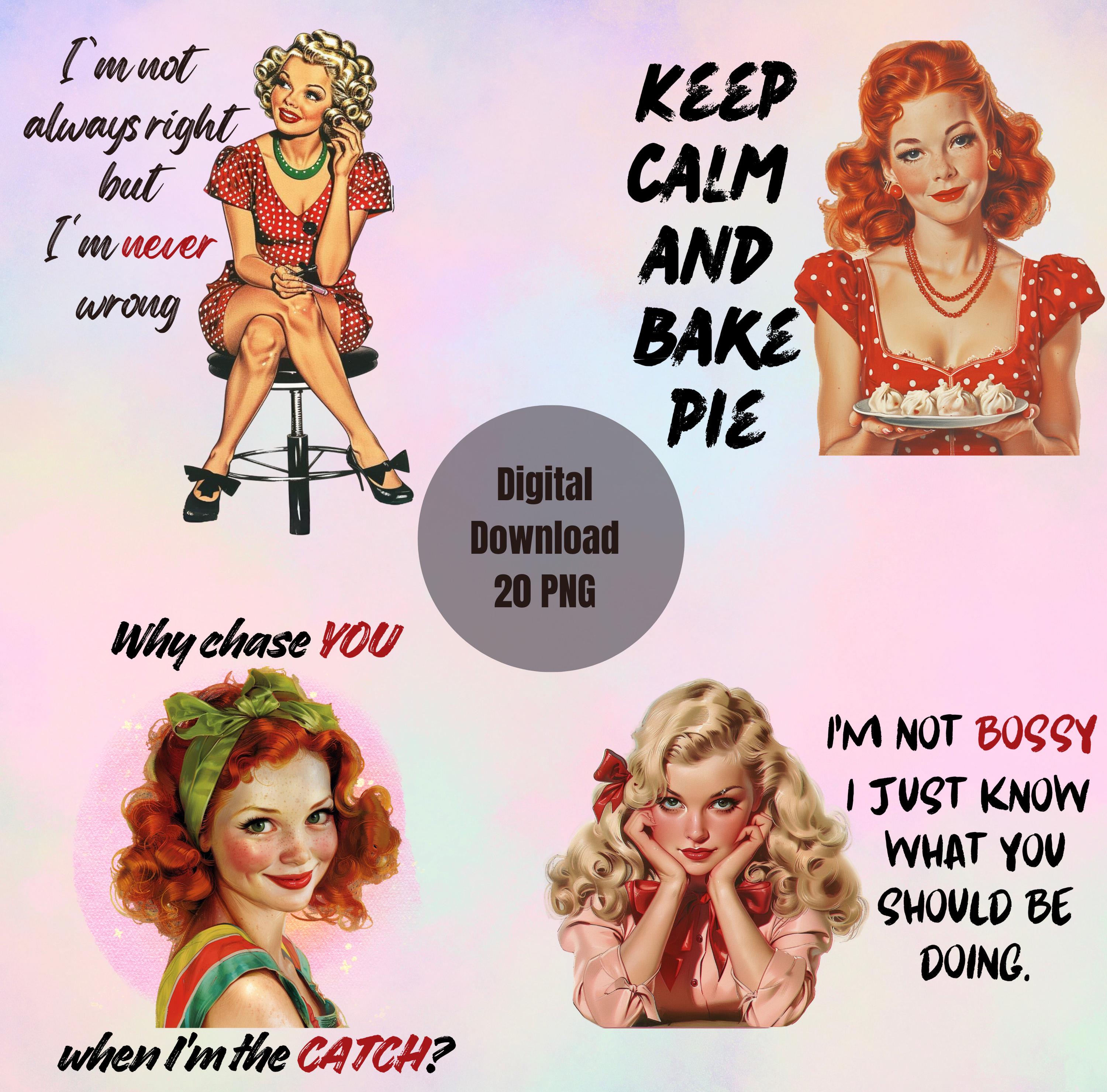 Sarcastic Women Quote Bundle 20 PNG, Retro Woman Bundle, Vintage Pin up ...