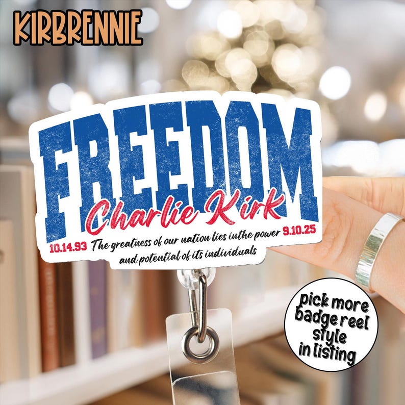 Freedom Charlie Kirk Freedom Badge Reel, Justice for Charlie Quote ID ...