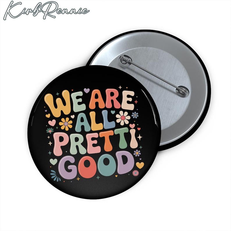 We Are All Pretti Good Pin - Activism Accessory, Political Protest Gear ...