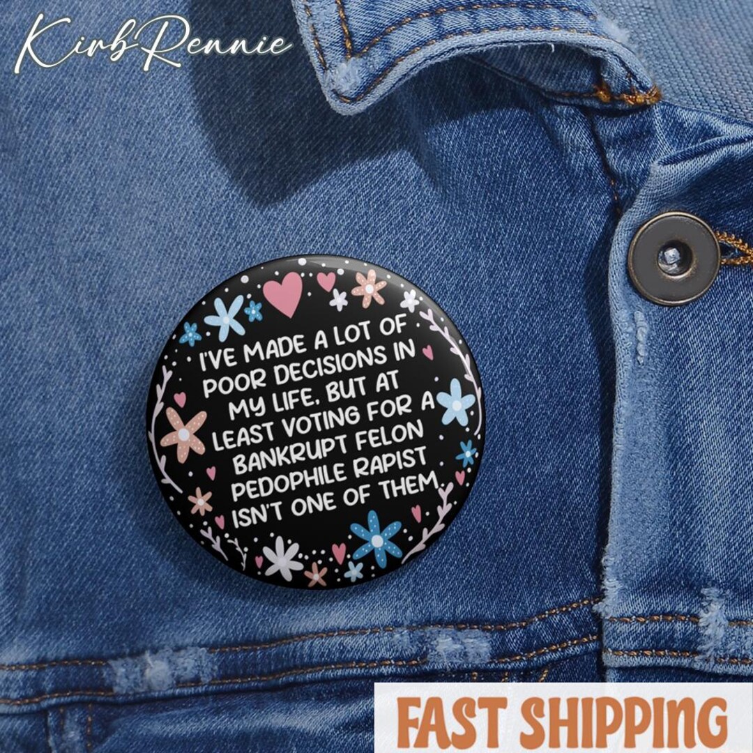 I've Made A Lot of Poor Anti Trump Pin Buttons in 3 Sizes, ANTI Trump ...