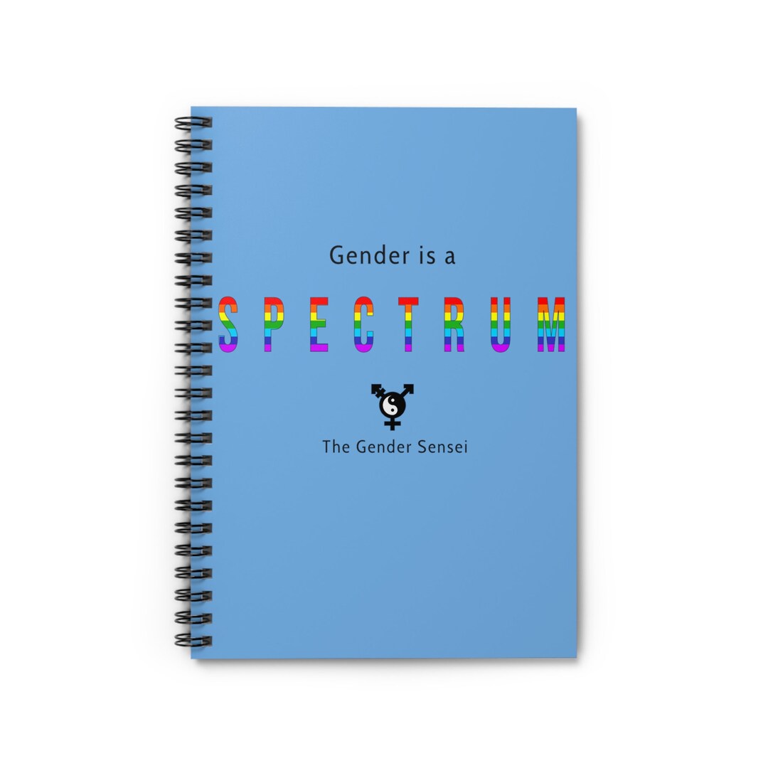 Gender is a Spectrum - Spiral Notebook - Etsy