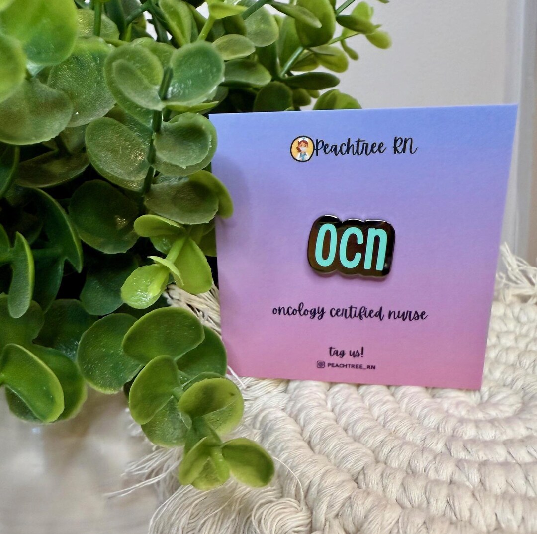 OCN Pin: Oncology Certified Nurse Hard Enamel Badge - Etsy