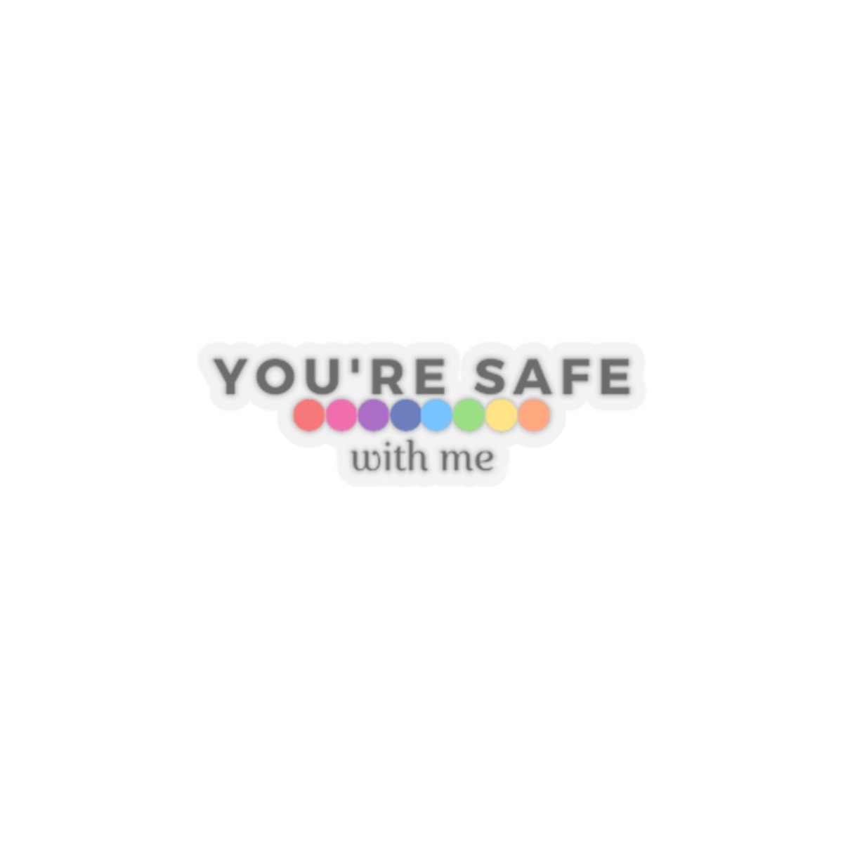 You're Safe With Me LGBTQIA + RN Sticker - Kiss-cut Stickers - Etsy