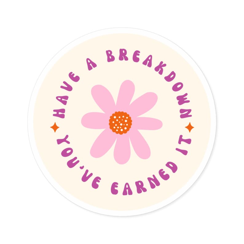 Have A Breakdown, You've Earned It, Sticker, RN Gift, Nurse Sticker ...
