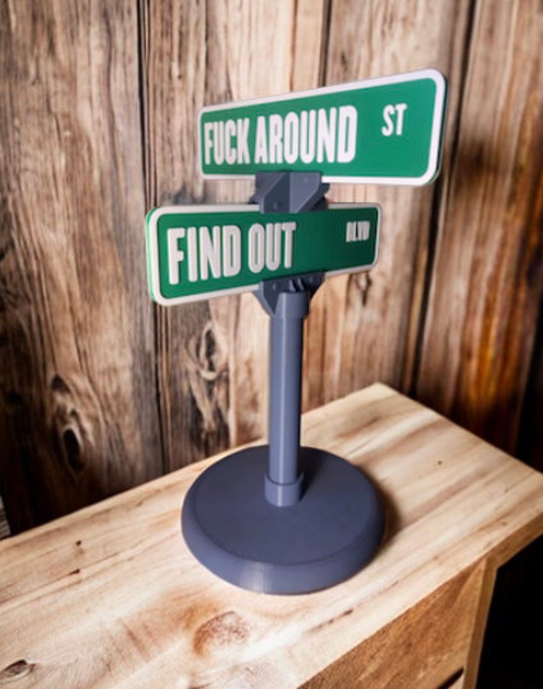 Fck Around and Find Out Street Sign // Desk Sign // 3D Print // Funny ...