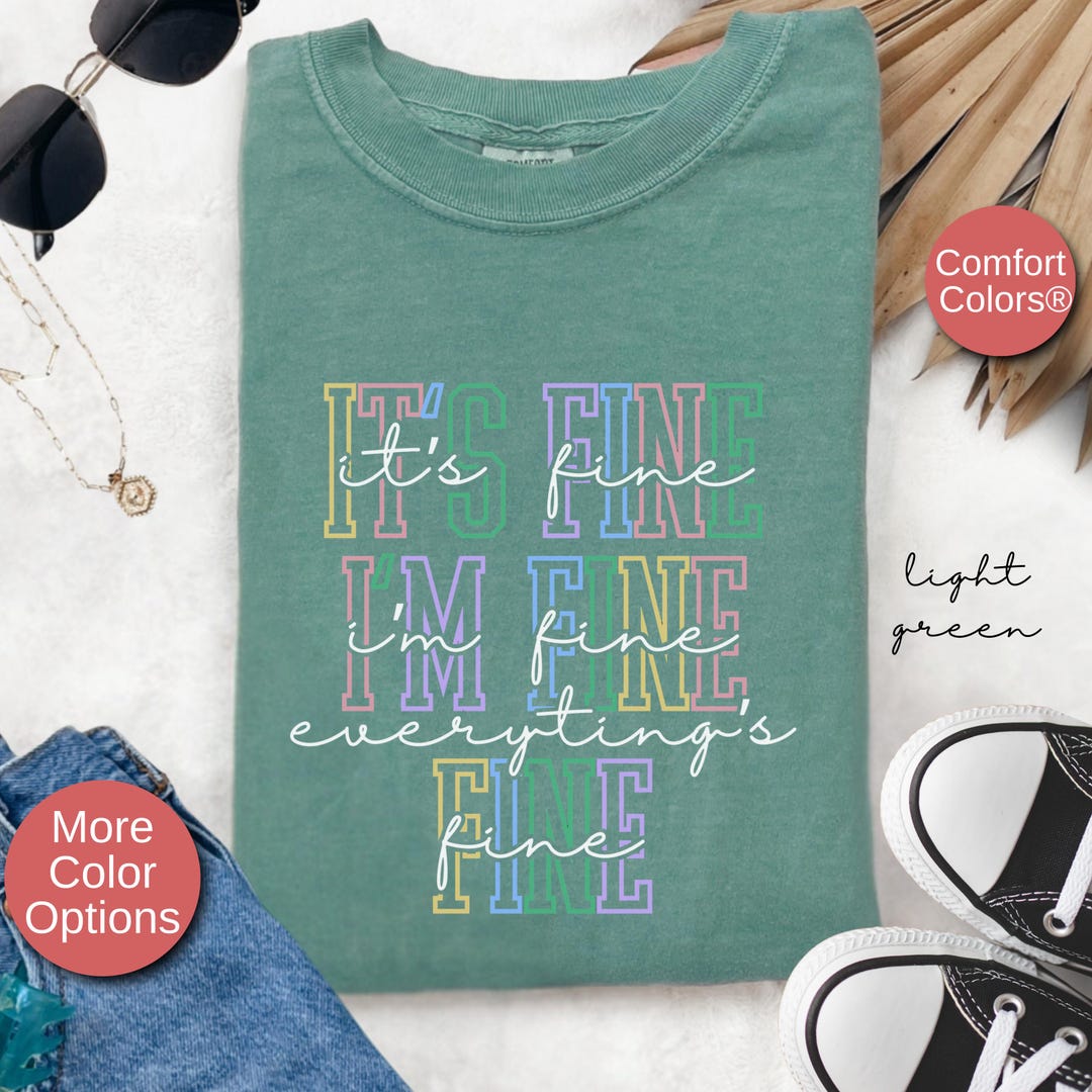 It's Fine I'm Fine Everything is Fine Motivational T-shirt Gift for Mom ...