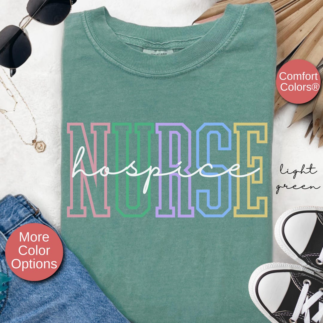 Comfort Colors® Hospice Nurse Shirt, Tshirt for Hospice Nurse, Nursing ...